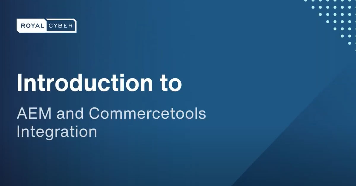 AEM and commercetools Integration Guide | Adobe Series