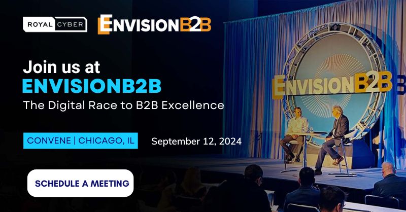 Meet Royal Cyber at EnvisionB2B: Let's Connect