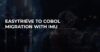 Easytrieve to COBOL Migration with IMU | Legacy Apps